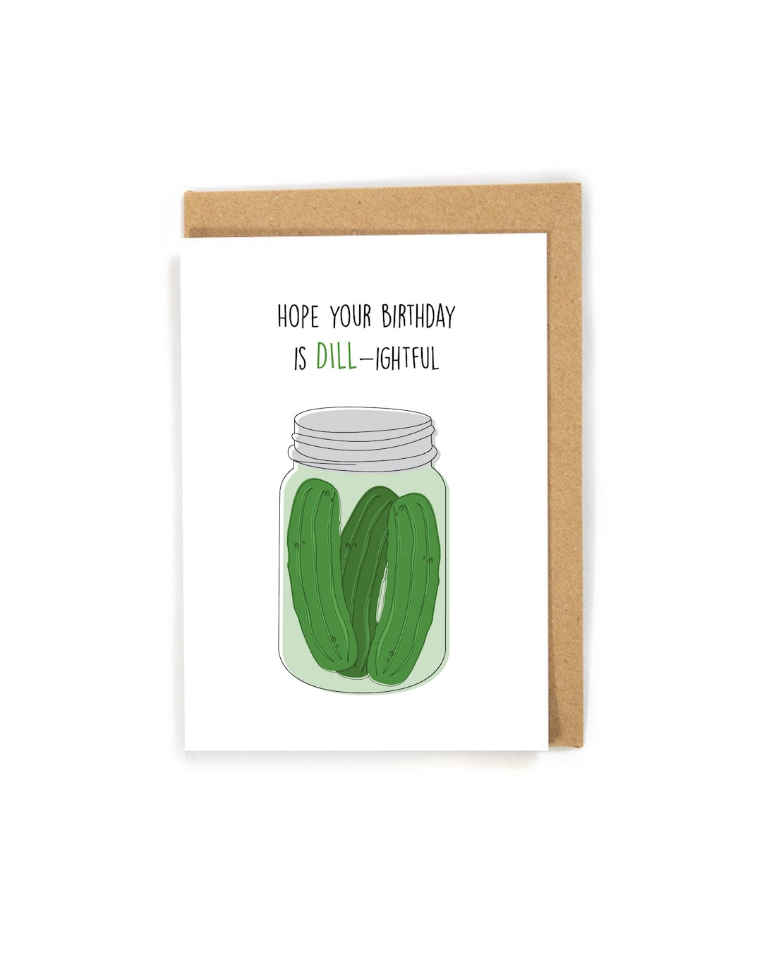 Funny Pickle Birthday Card, Happy Birthday Card, Pun Birthday Card, You ...