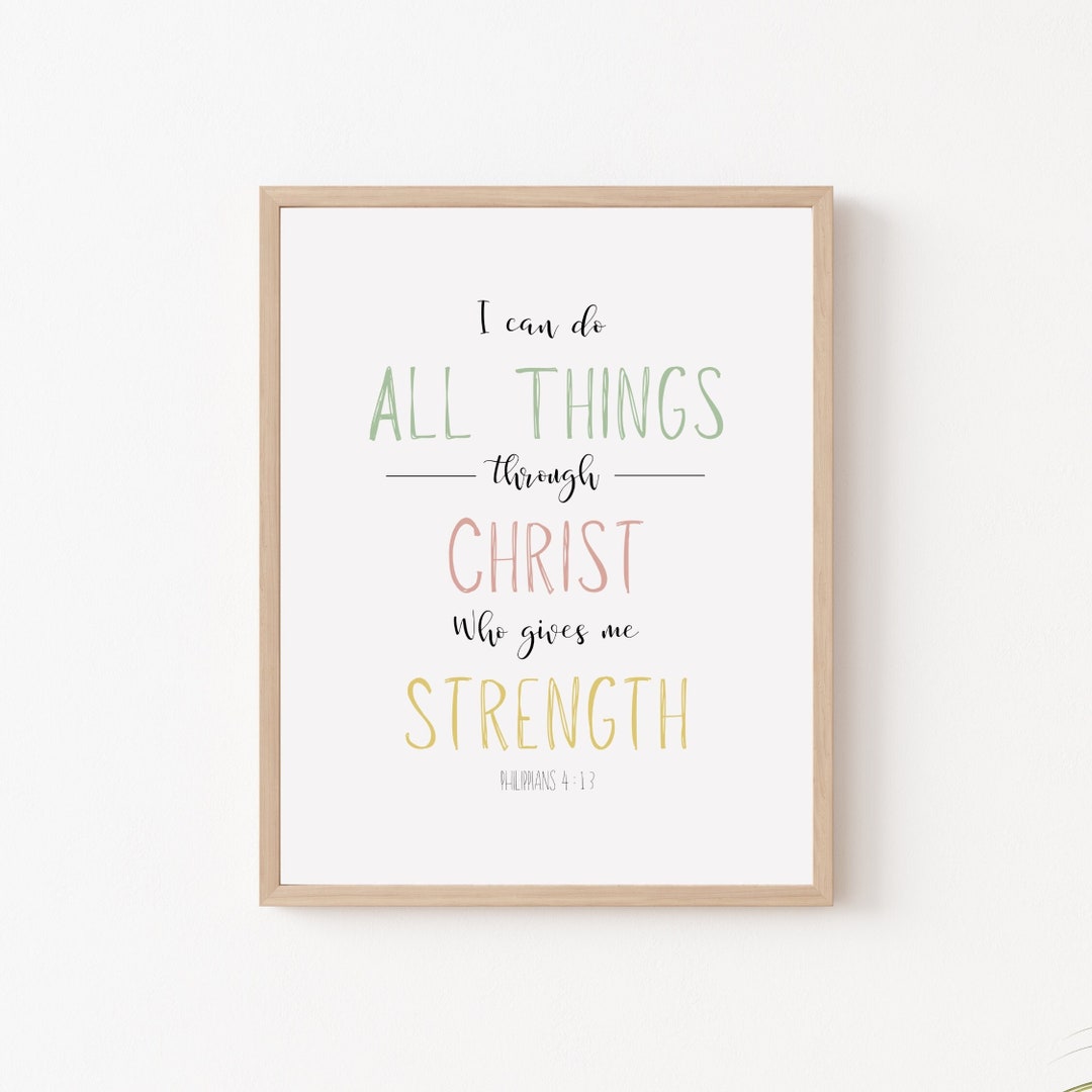 I Can Do All Things Through Christ Philippians 4:13 Scripture Wall Art ...