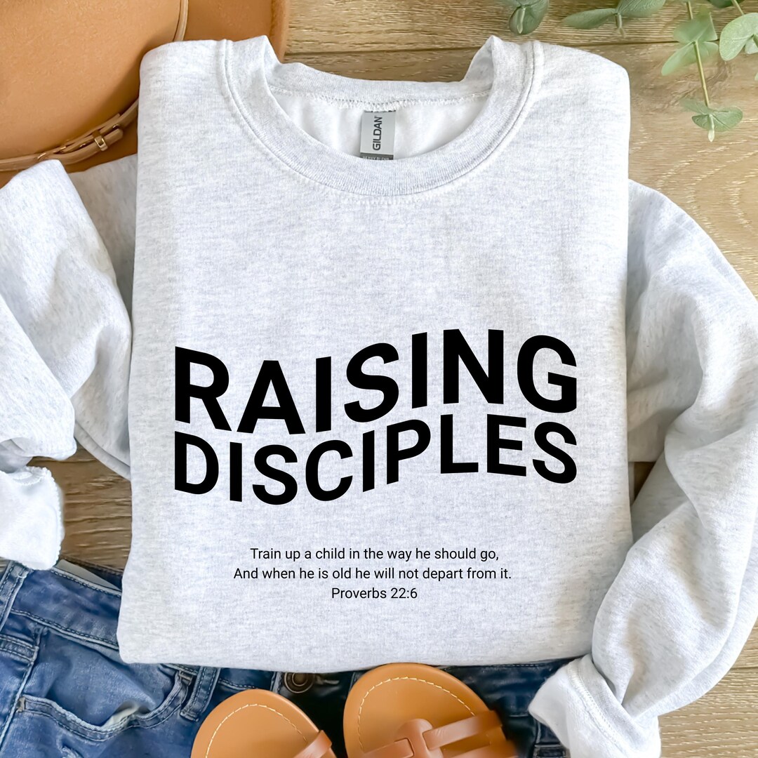 Raising Disciples Christian Mom Sweatshirt: Bible Verse Sweater - Etsy