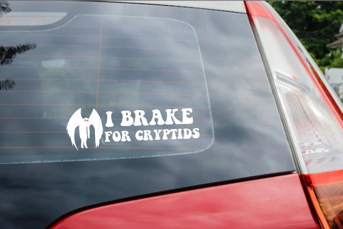 I Brake for Cryptids Vinyl Decal Cryptids Funny Decal - Etsy