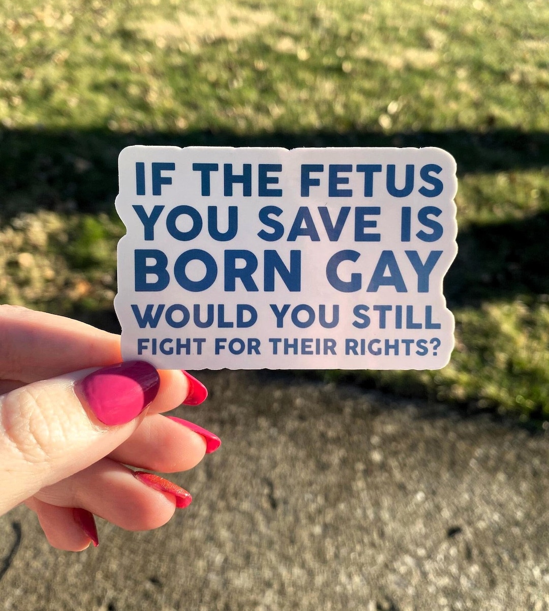 If the Fetus You Save Is... Sticker | Pro-choice Sticker | Liberal ...