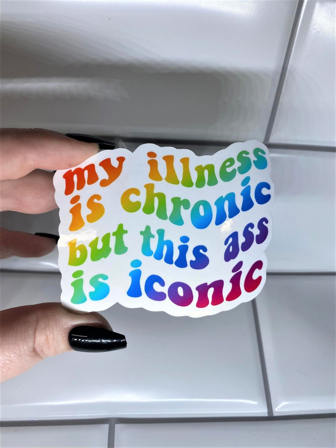 Chronic Illness Sticker This Ass is Iconic Funny Sticker - Etsy