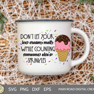 Ice Cream Quote SVG Motivational Saying-don't Let Your Ice Cream Melt ...