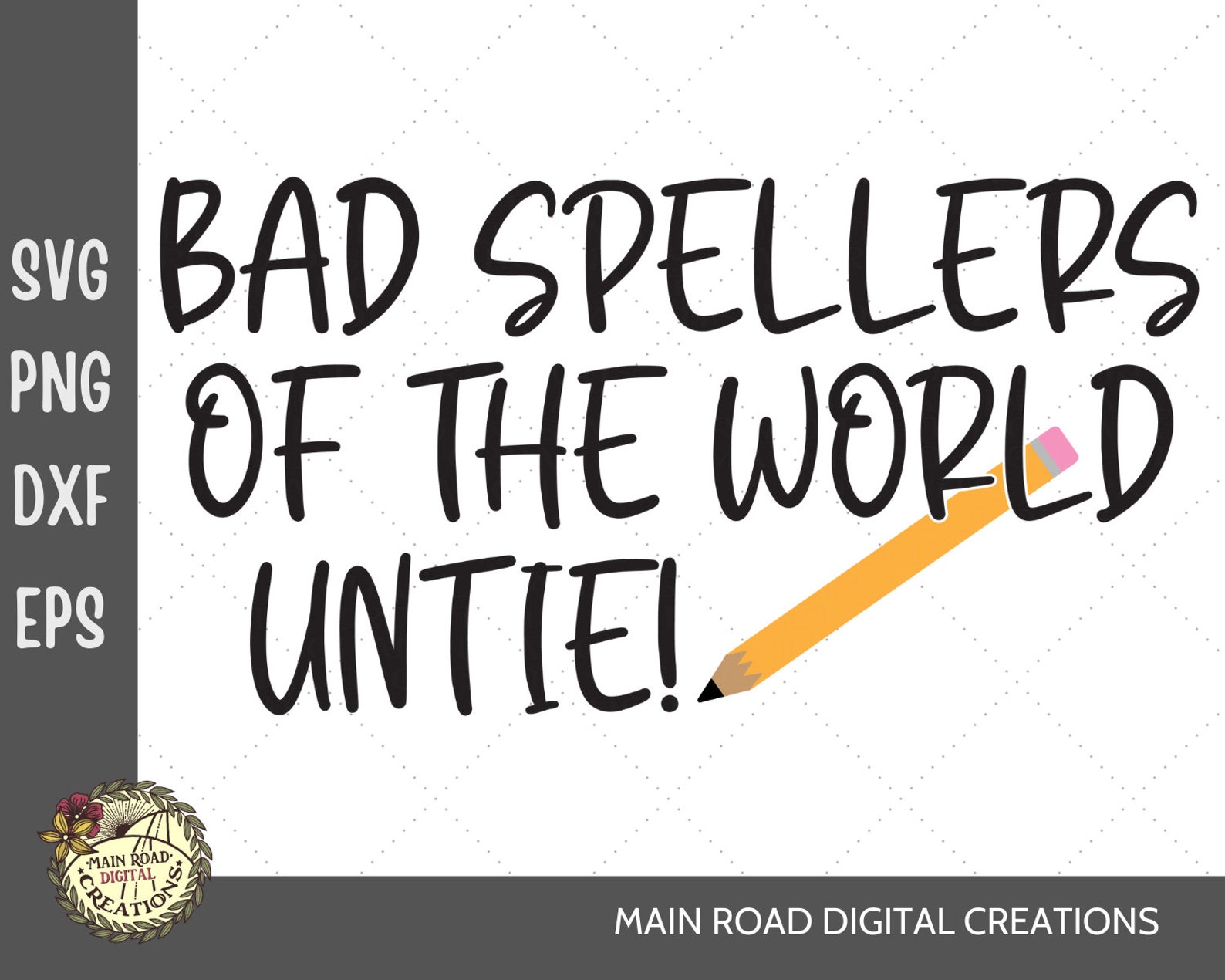 Funny SVG Quote-bad Spellers of the World Untie-school-funny - Etsy