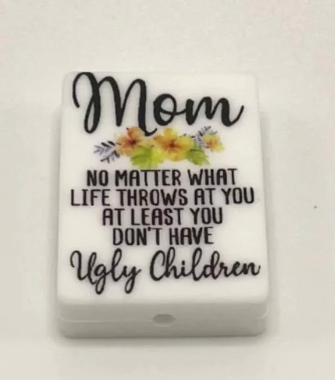Focal Bead Mom No Matter What Life Throws at You at Least You Dont Have ...