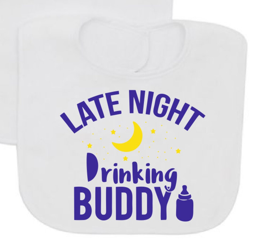Late Night Drinking Buddy Baby Bib, Little Milk Addicted Baby BIB ...