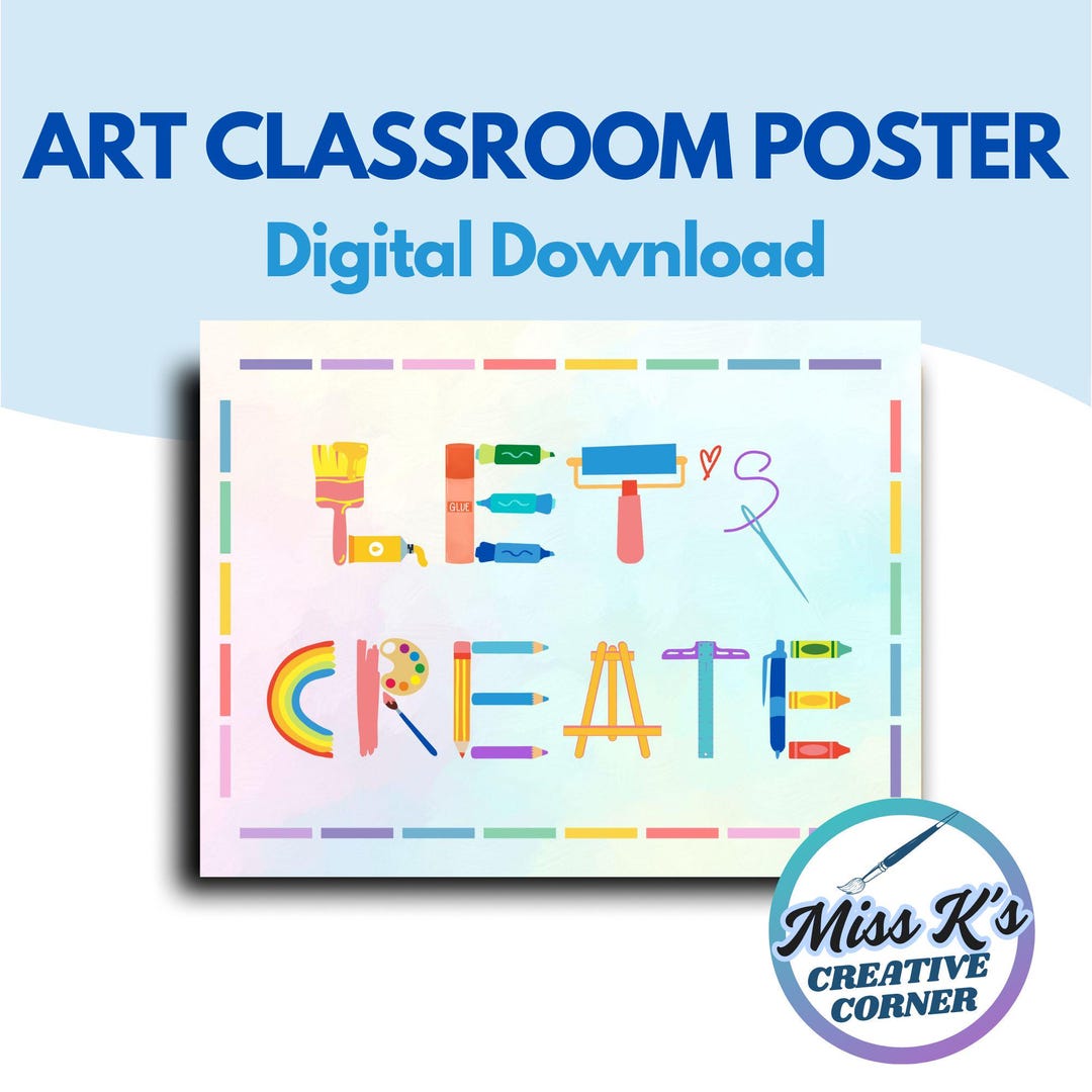 Art Classroom Poster "let's Create" *digital Download* - Etsy