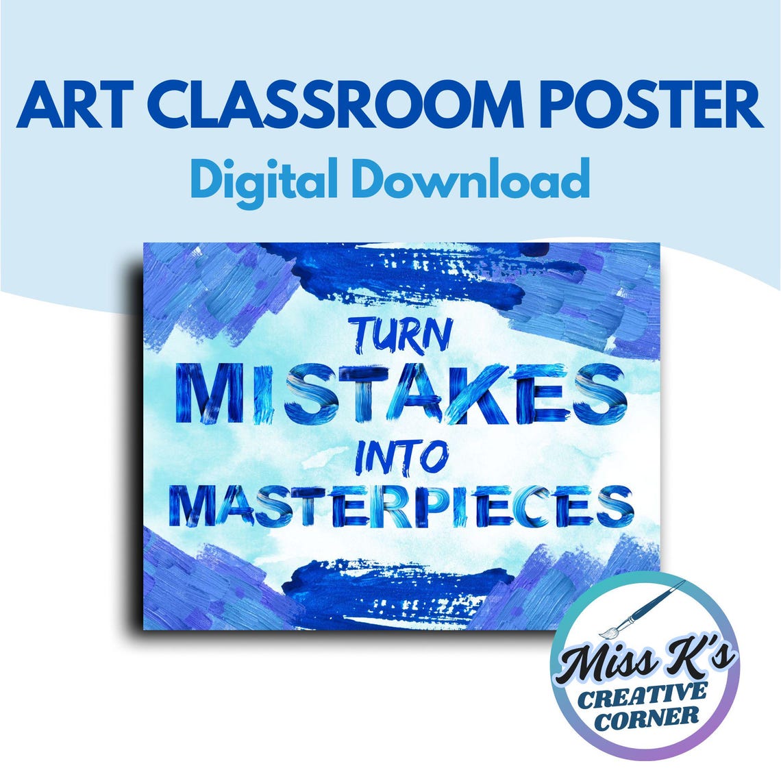 Art Classroom Poster "turn Mistakes Into Masterpieces!" *DIGITAL ...