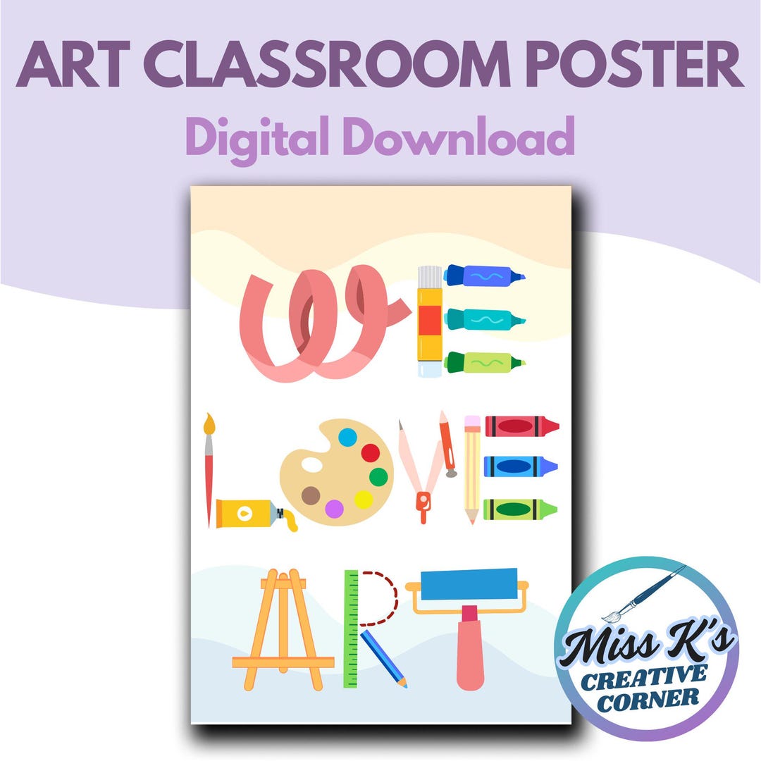 Art Classroom Poster "we Love Art" *DIGITAL DOWNLOAD* - Etsy