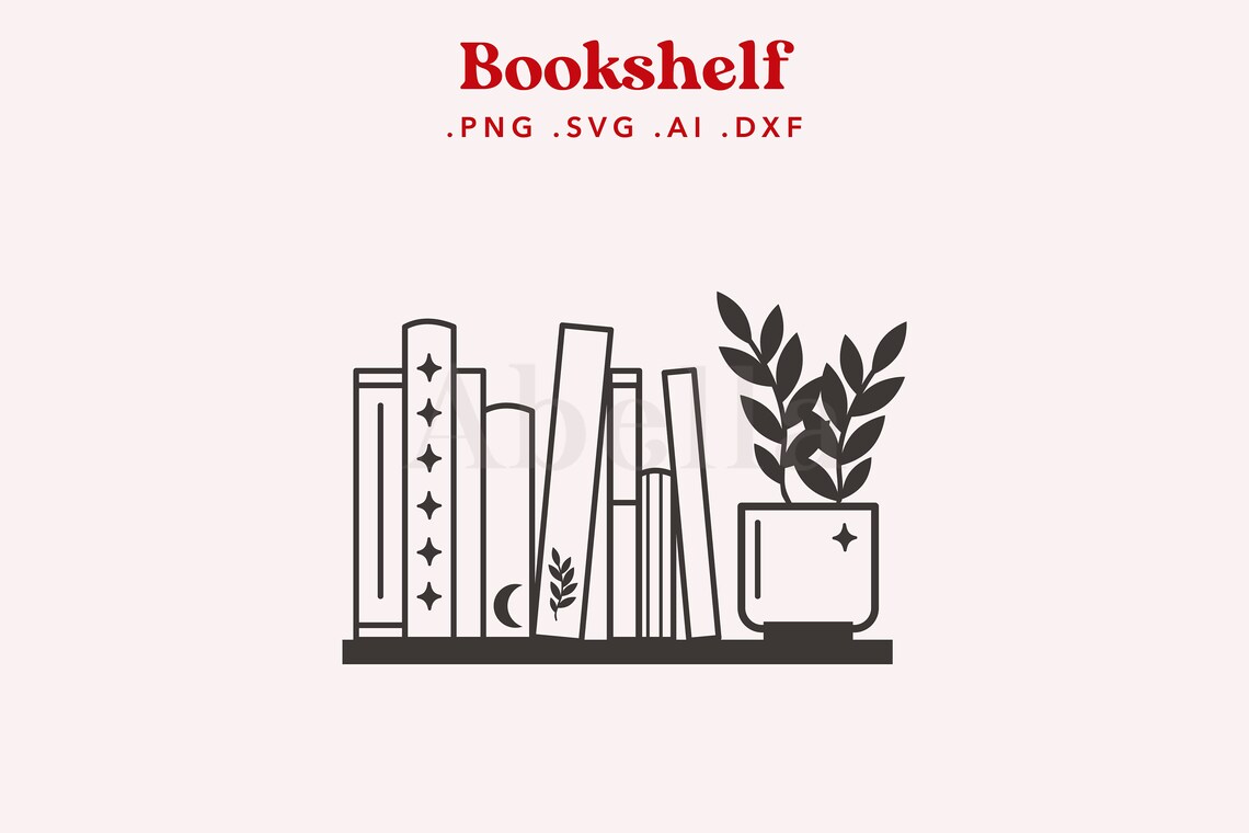 Bookshelf SVG FILE, Book Lovers SVG, Books Svg, Cut Files Cricut ...