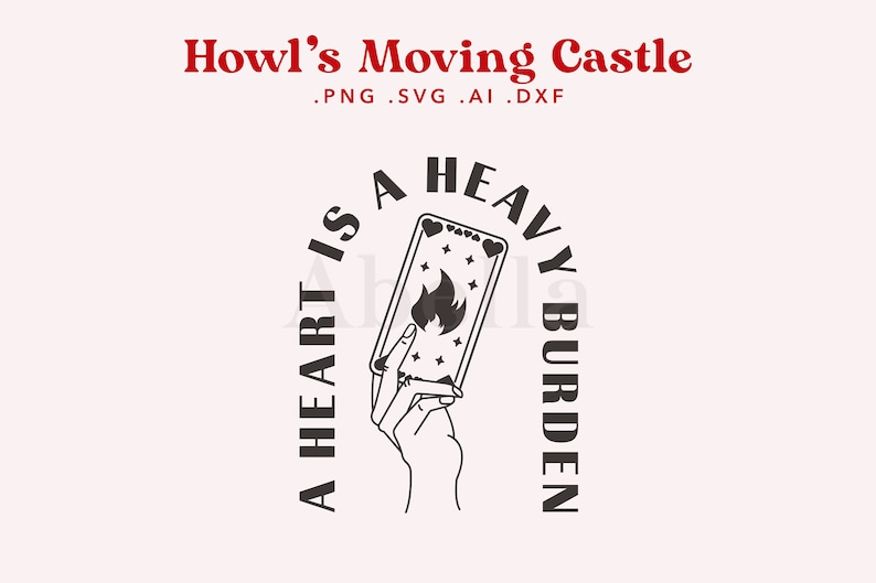 Howl's Moving Castle SVG FILE, Calcifer SVG, A Heart is a Heavy Burden ...