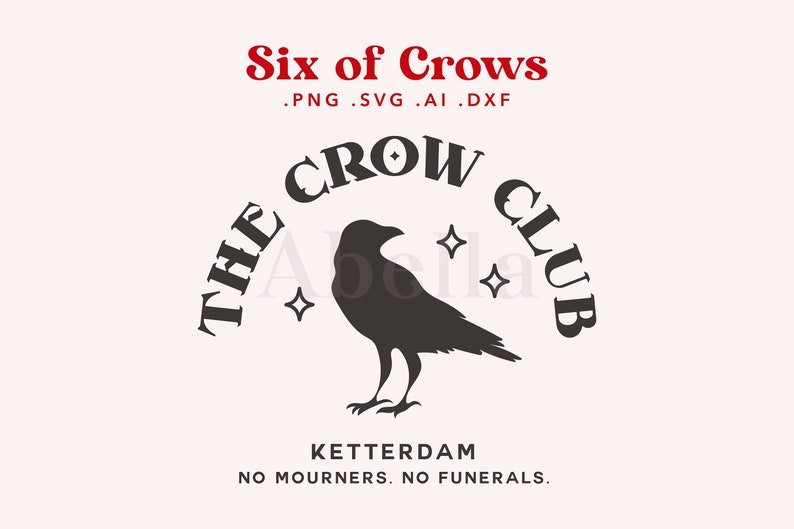 The Crow Club SVG FILE Six of Crows SVG No Mourners No - Etsy Norway