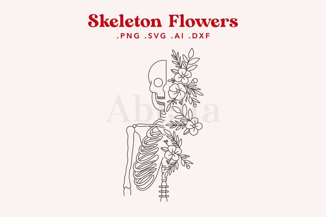 Skeleton Flowers SVG FILE Skeleton Spring SVG Skull Svg Cut - Etsy