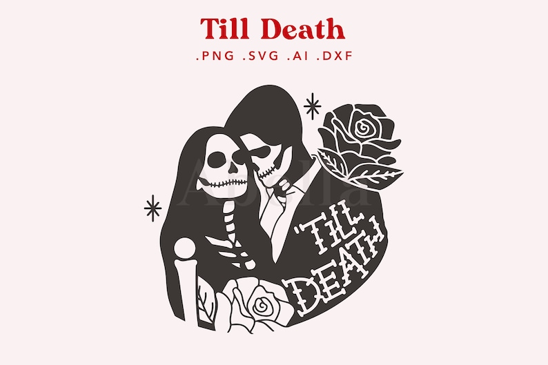 Till Death SVG FILE, Couple SVG, Skull Svg, Cut Files Cricut ...