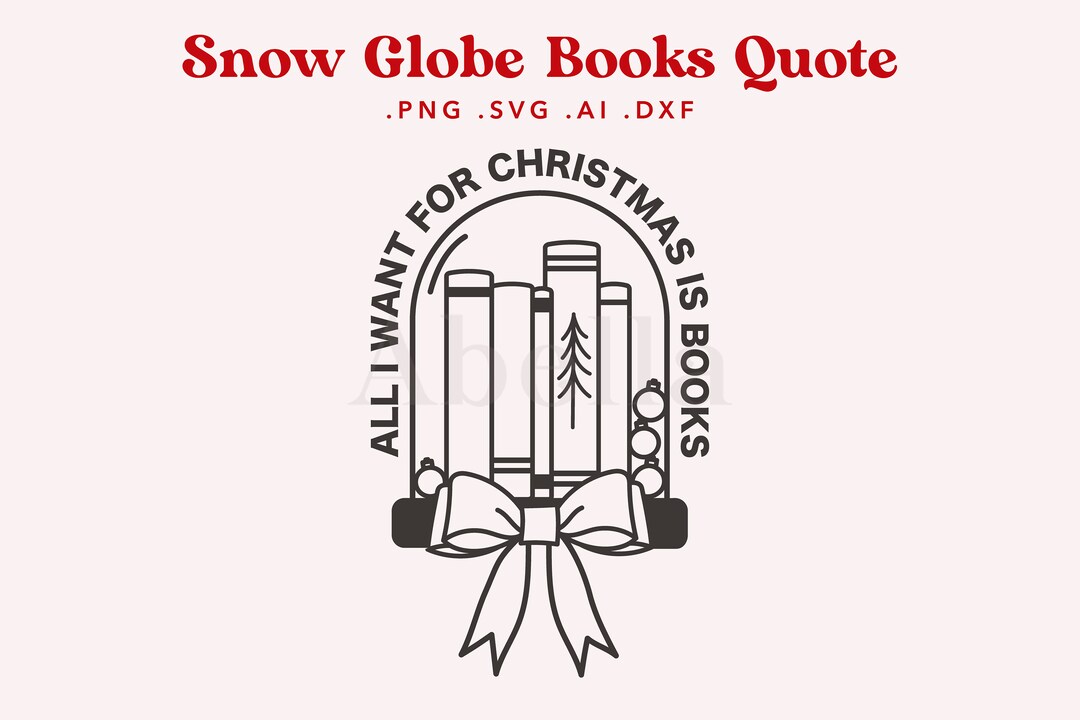 Snow Globe SVG FILE, Christmas SVG, Books, Cut Files Cricut, Silhouette ...