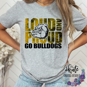 Loud and Proud Bulldogs Shirts, School Sports Tee, Bulldogs Mascot ...