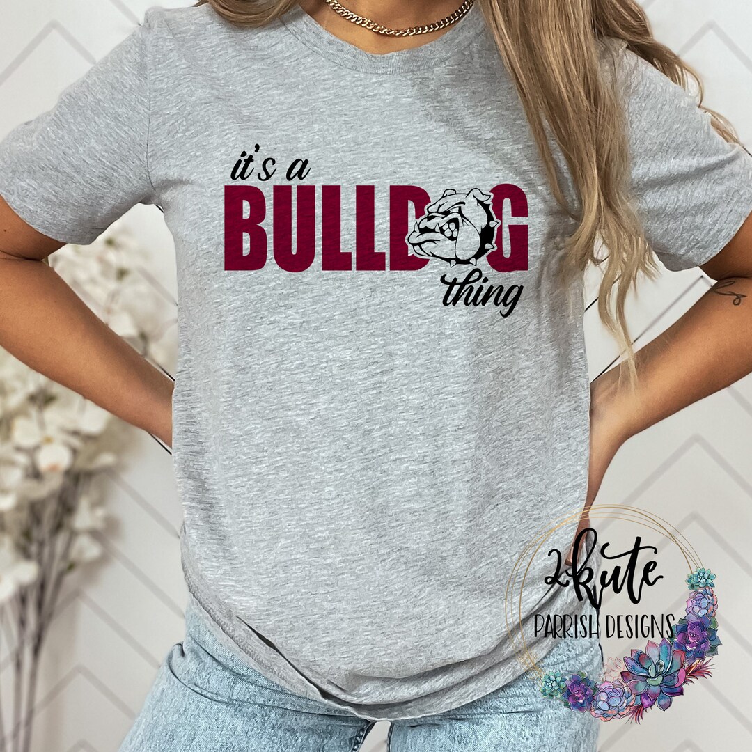 It’s a Bulldog Thing, Sports T-shirt, High School Sports Tee,bulldog ...