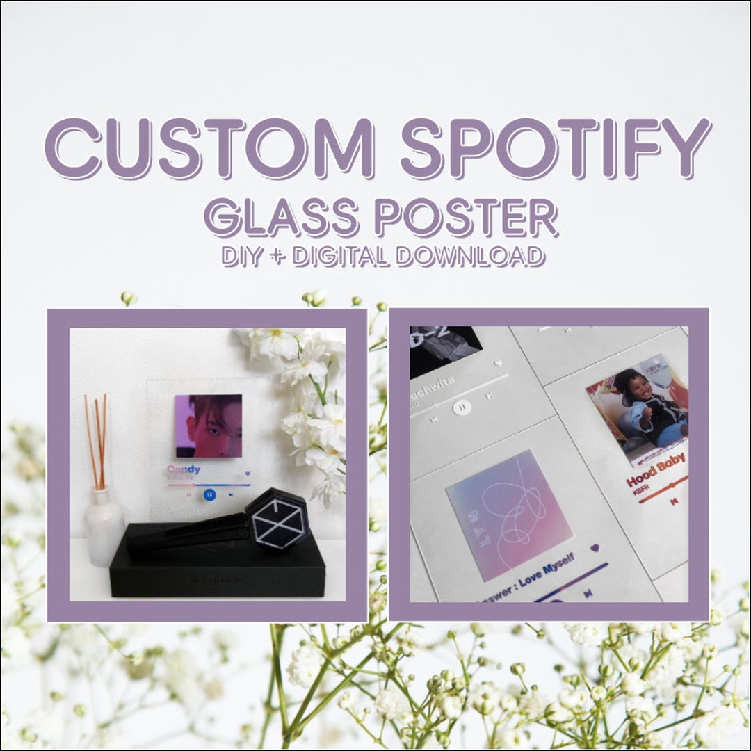 Spotify Custom Song Album Glass Poster DIY + DIGITAL DOWNLOAD - Etsy
