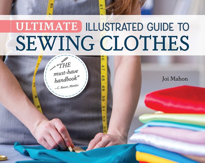Ultimate Illustrated Guide to Sewing Clothes Book, A Complete Course on ...