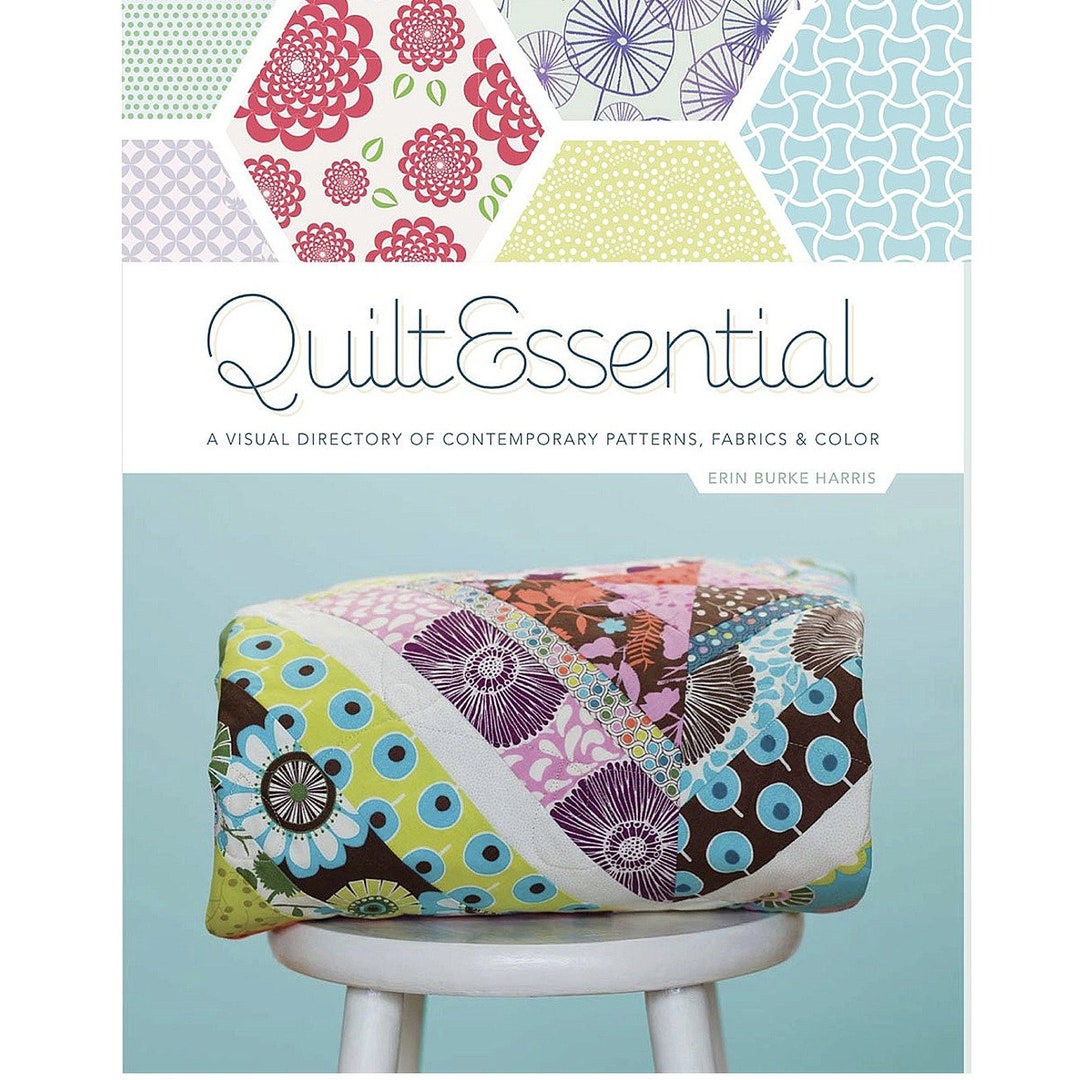 Quiltessential Book, A Visual Directory of Contemporary Patterns ...