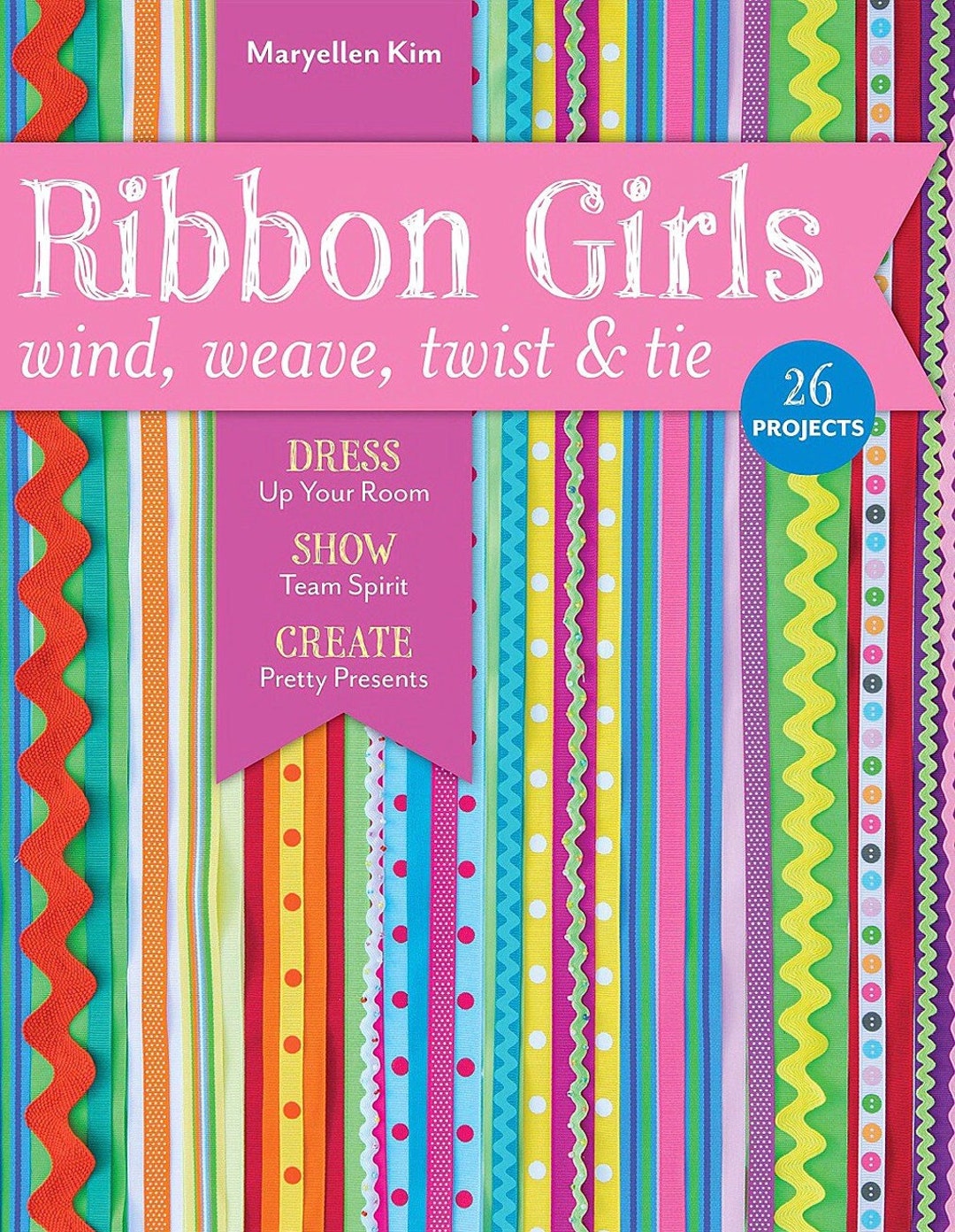 Ribbon Girls Book, Wind Weave Twist & Tie, Dress up Your Room Show Team ...