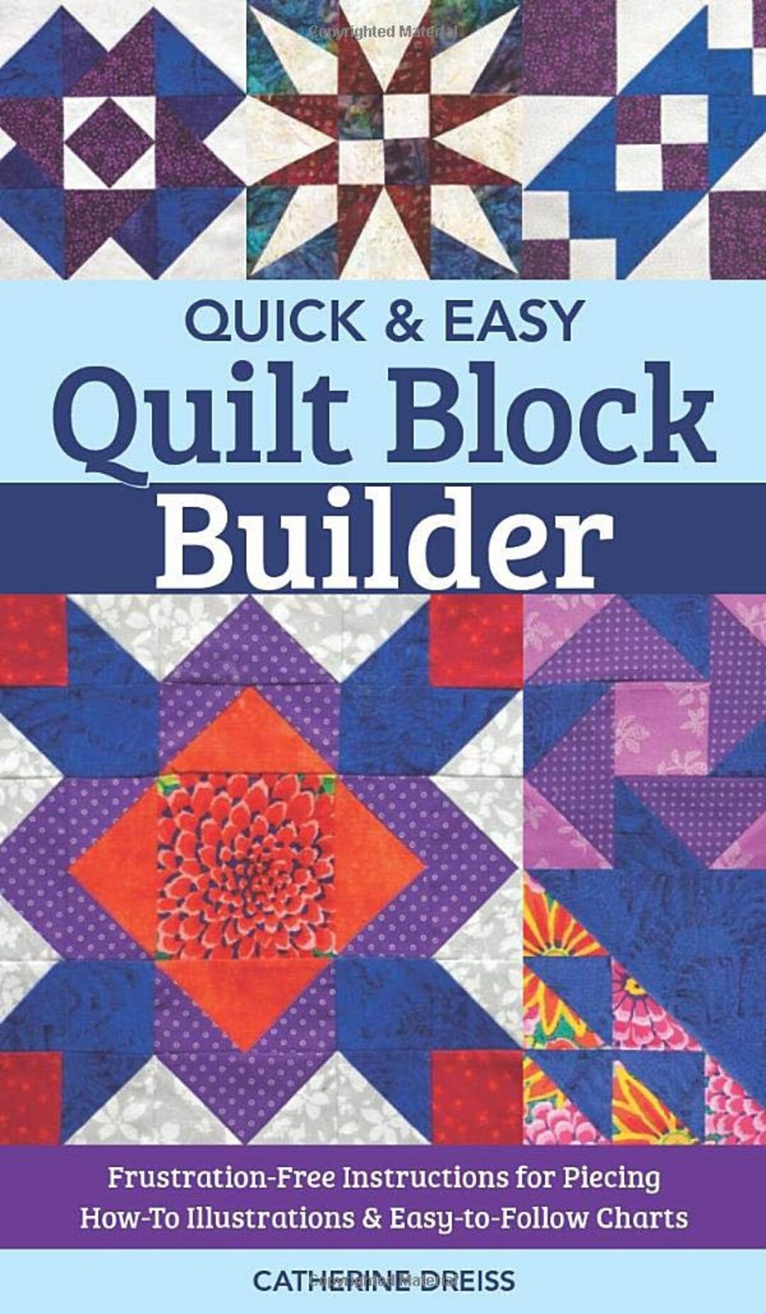 Quick & Easy Quilt Block Builder Block, Frustration Free Instructions ...