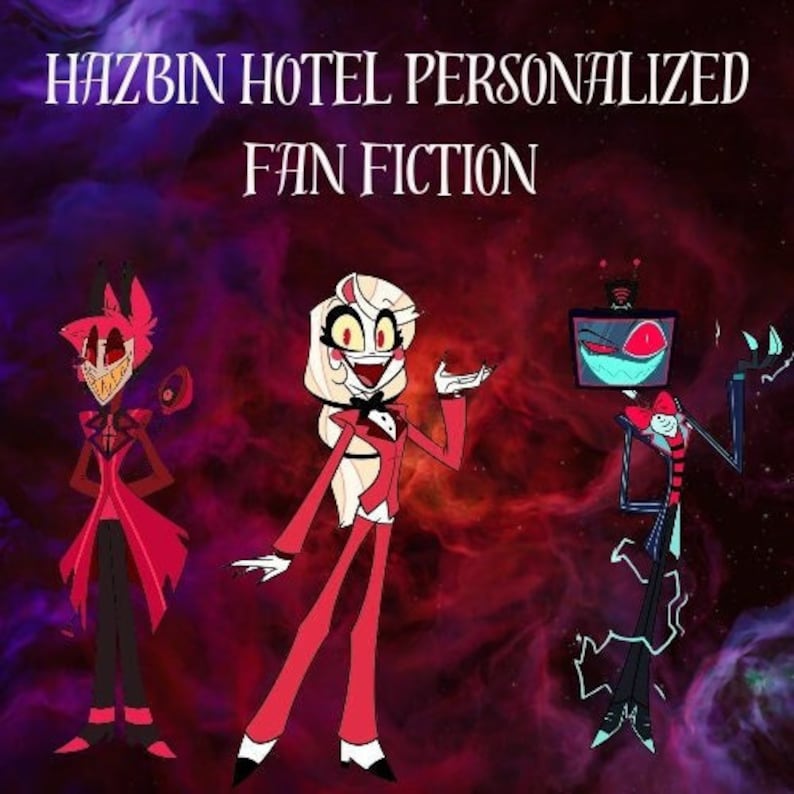 Personalized Hazbin Hotel Fan Fiction Commissions - Etsy