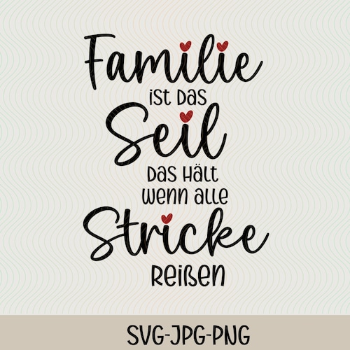 Familie Ist Das Seil Das Halt Wenn Alle Stricke Reissen