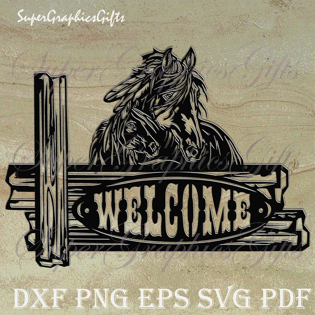 Welcome Sign Dxf,horse Svg,welcome Svg, Western Svg,horse Dxf,horse ...