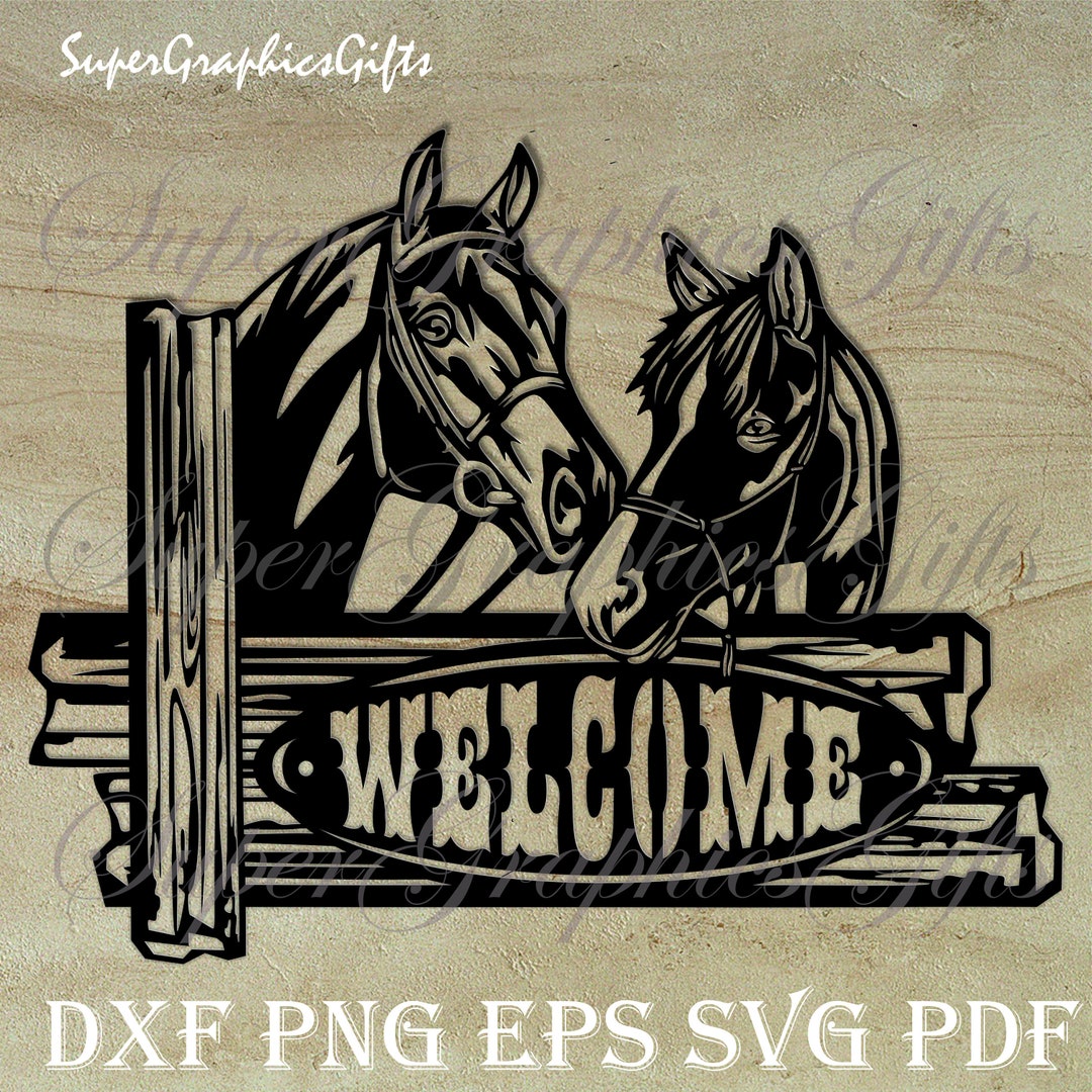 Welcome Sign Dxf,horse Svg,horse Head Svg,horse Svg Files,metal Wall ...