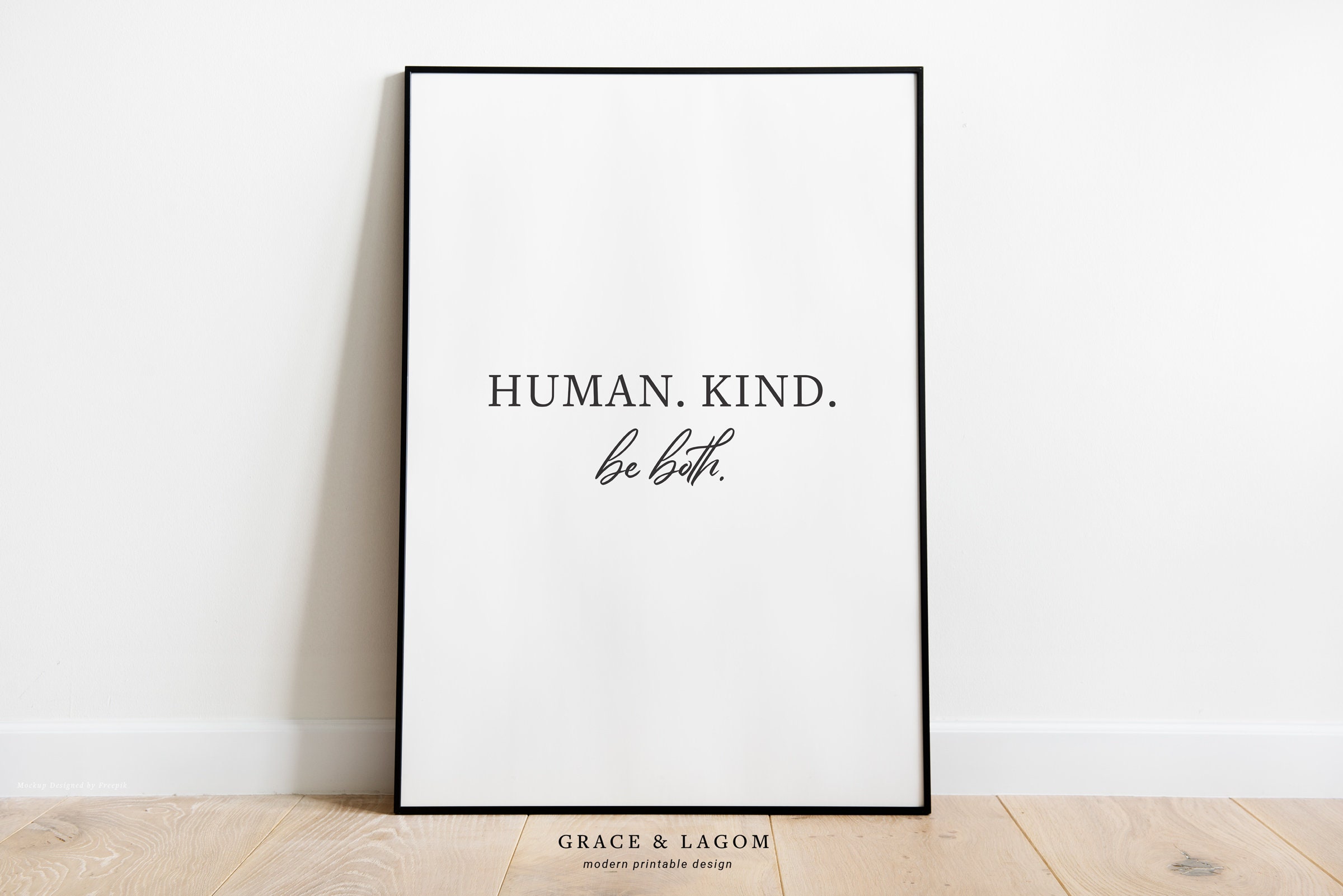 Human. Kind. Be Both. | Typography Printable Wall Art | Free Wallpaper ...