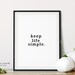 Keep Life Simple Printable Wall Art - Etsy