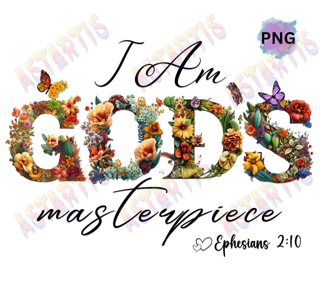 I Am God's Masterpiece PNG Files for Sublimation, God Christian PNG ...