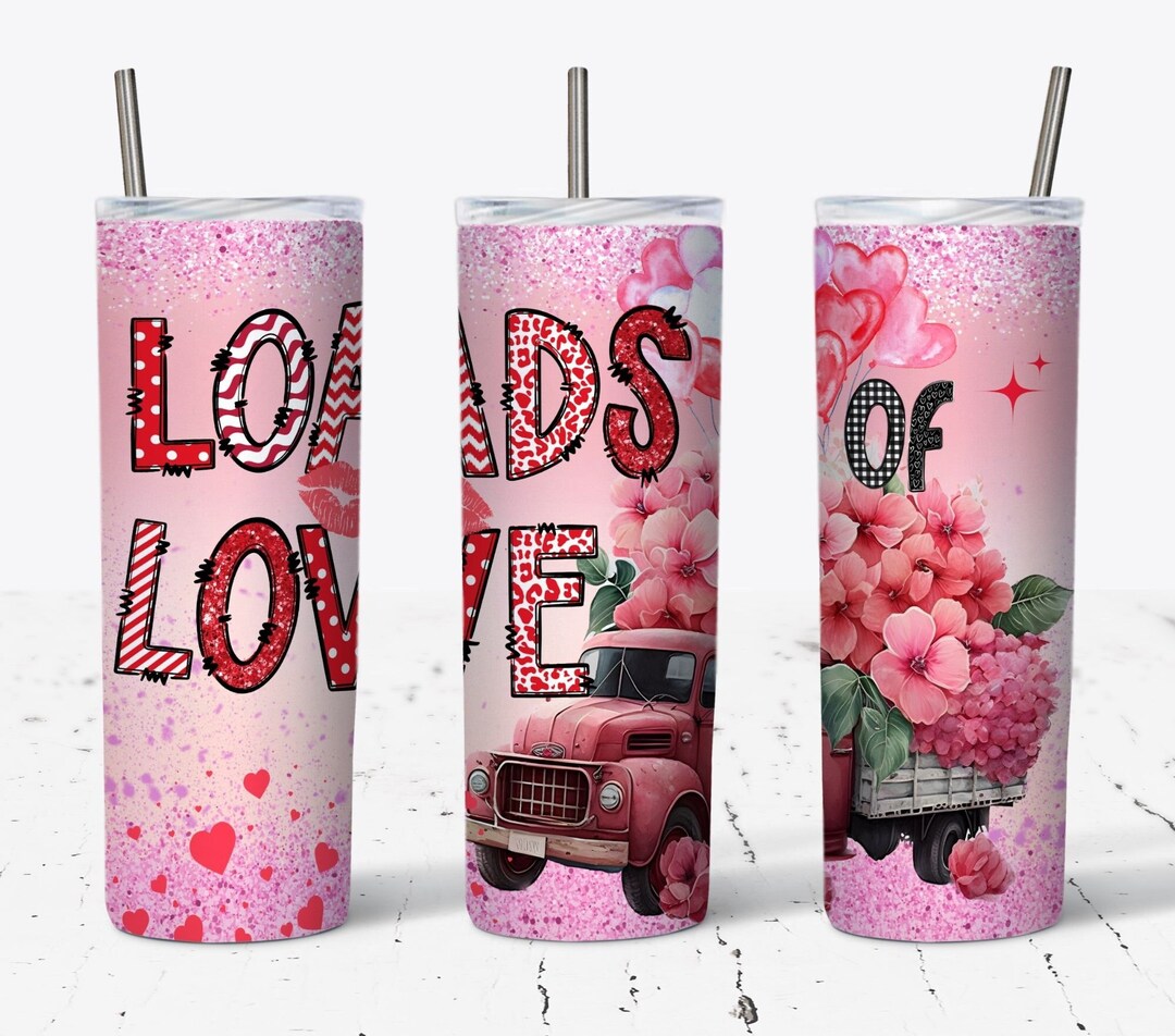 Loads of Love 20oz Skinny Tumbler Valentines Day Tumbler Wrap - Etsy