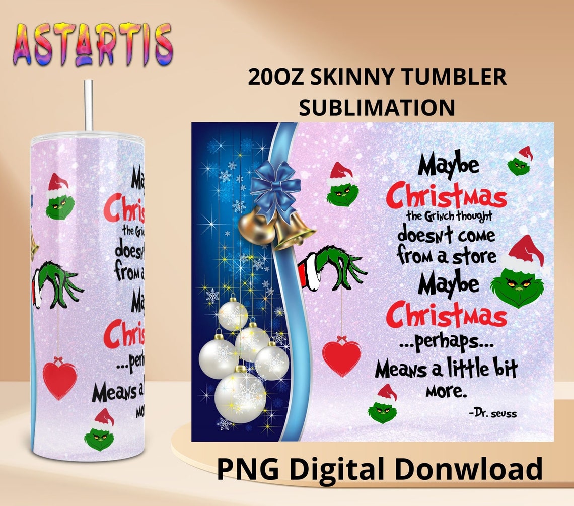 Maybe Christmas Means a Little Bit More Grinch Tumbler PNG - Etsy