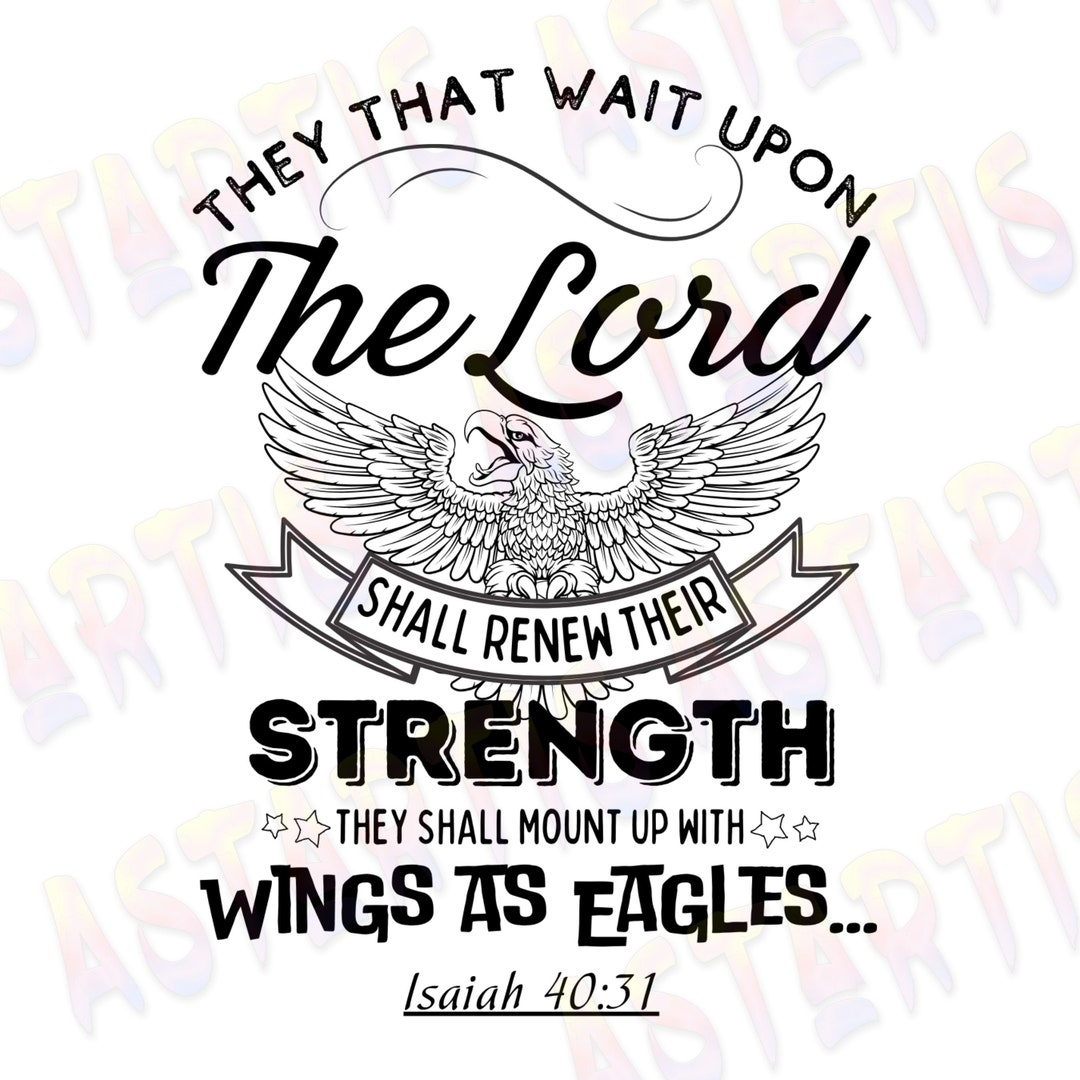 They That Wait Upon the Lord Png, Isaiah 40:31 KJV, Png File INSTANT ...