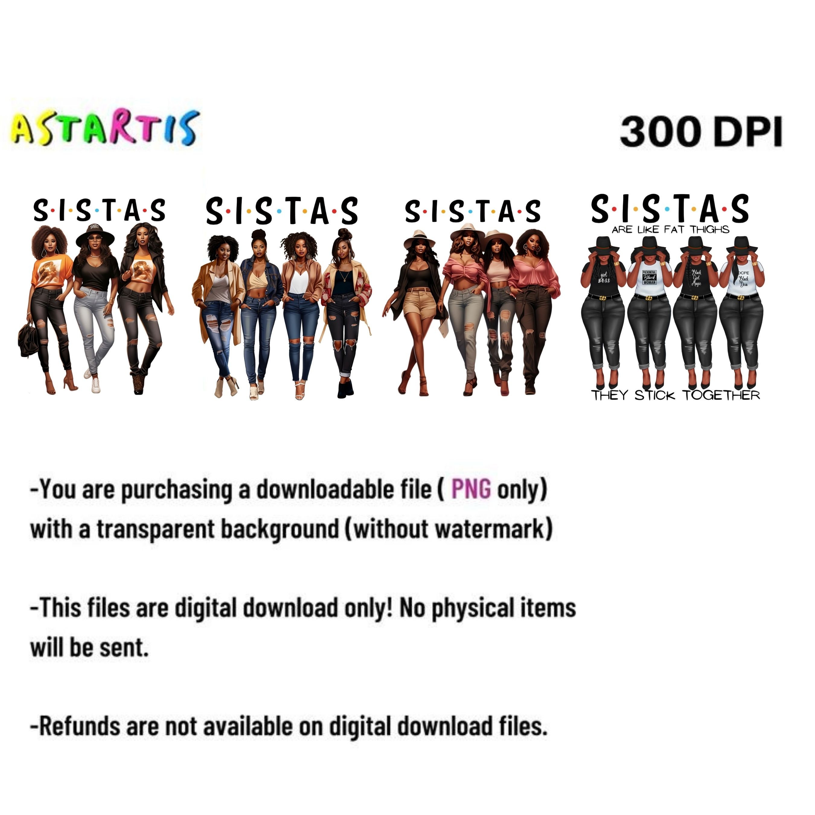 Sistas Bundle PNG, 4 Png Files, Black Sistas Design, Sisterhood Black ...