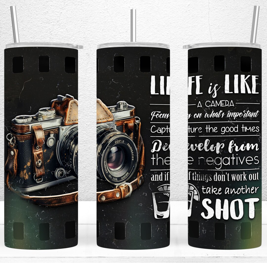 Photographer's Life 20oz Skinny Tumbler Sublimation Design ...