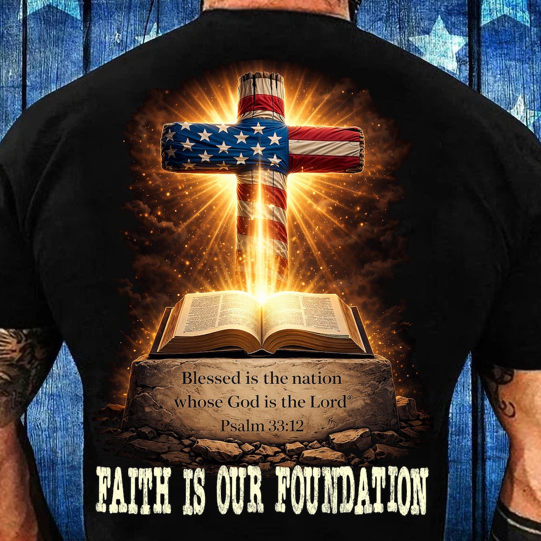 Faith is Our Foundation PNG, Christian Patriotic PNG Design, Psalm 33: ...