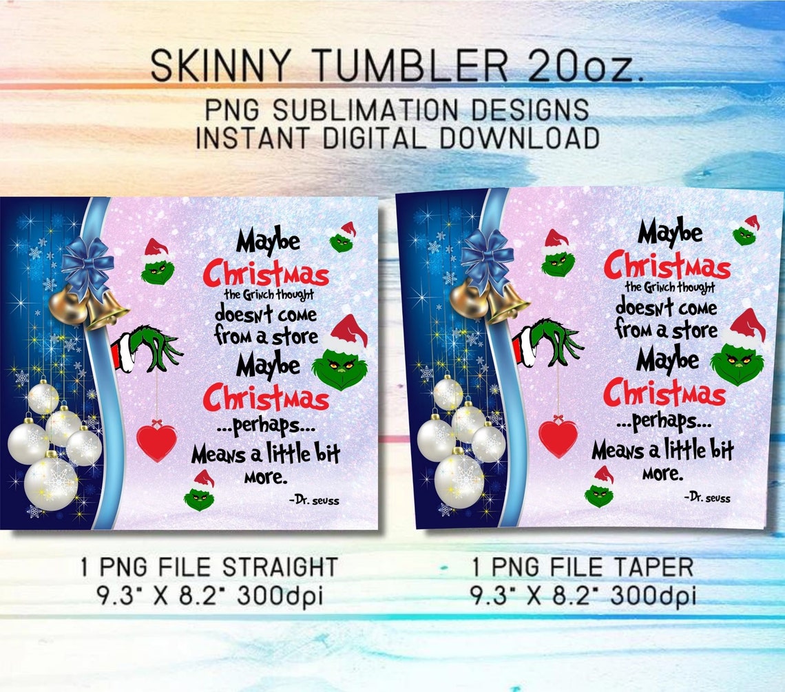 Maybe Christmas Means a Little Bit More Grinch Tumbler PNG - Etsy