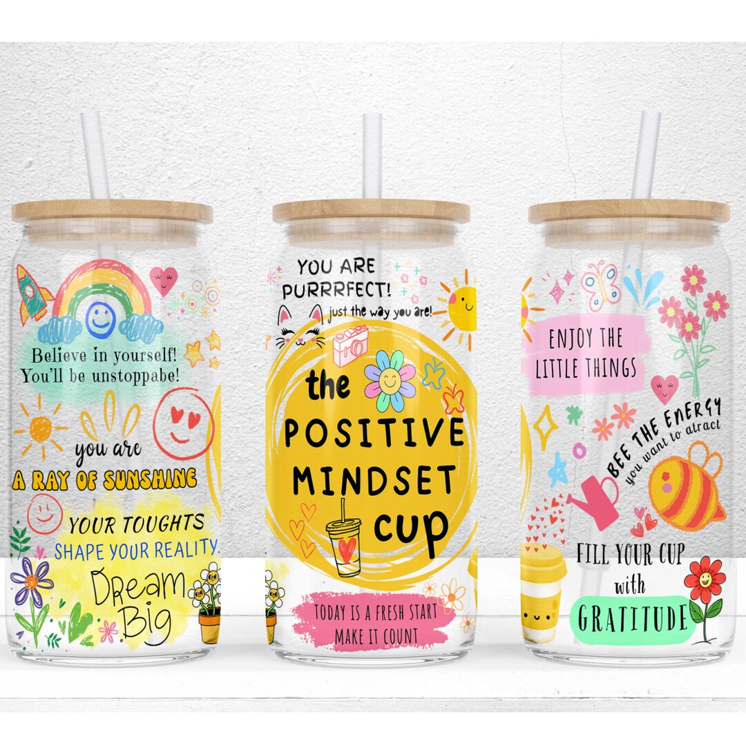 Cup of Positivity 16oz Libbey Glass Can Sublimation Design, Positive ...