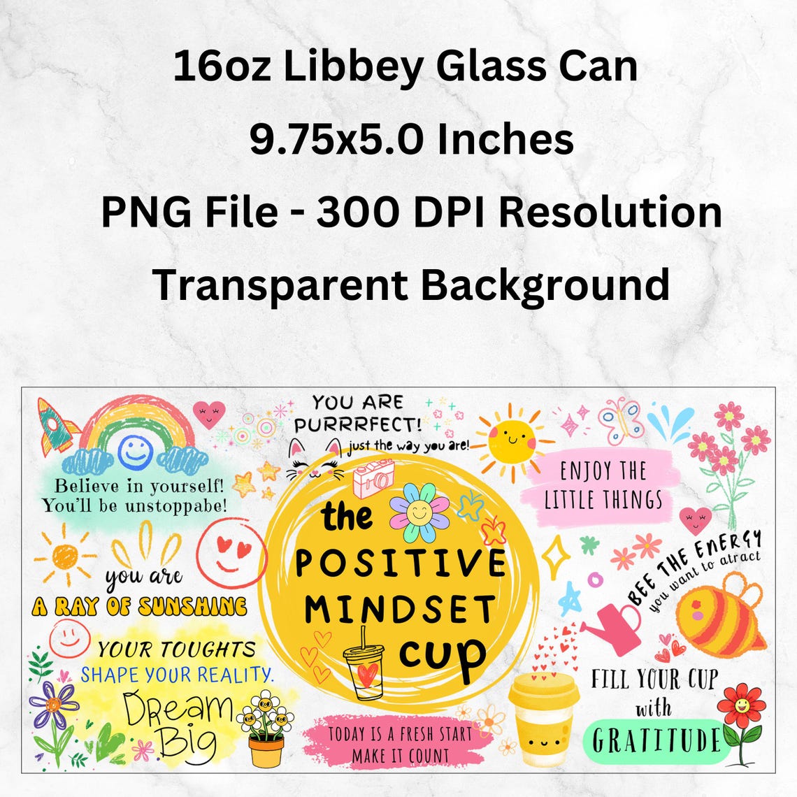 Cup of Positivity 16oz Libbey Glass Can Sublimation Design, Positive ...