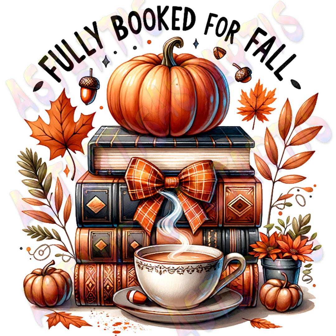 Fully Booked for Fall PNG, Pumpkin Books and Coffee Clipart, Autumn ...