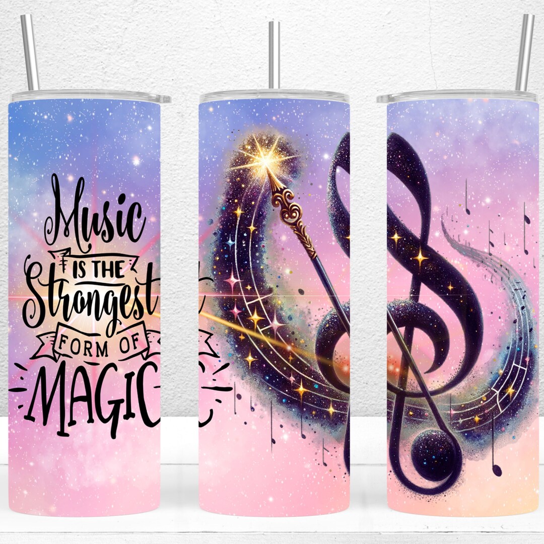 Magic of Music 20oz Skinny Tumbler Design, Music Tumbler Wrap, Music ...