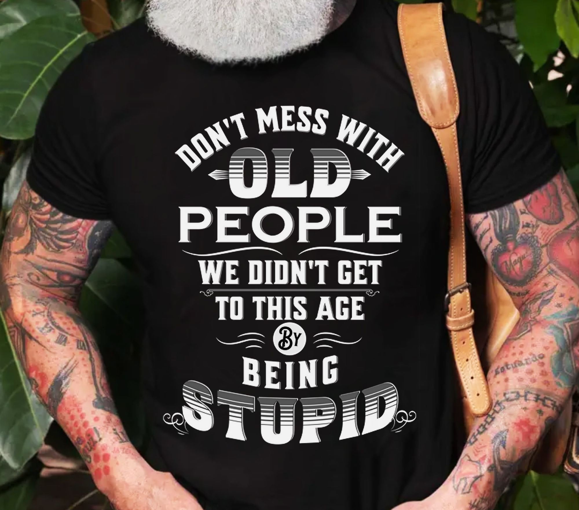 Don't Mess With Old People We Didn't Get to This Age SVG and PNG ...