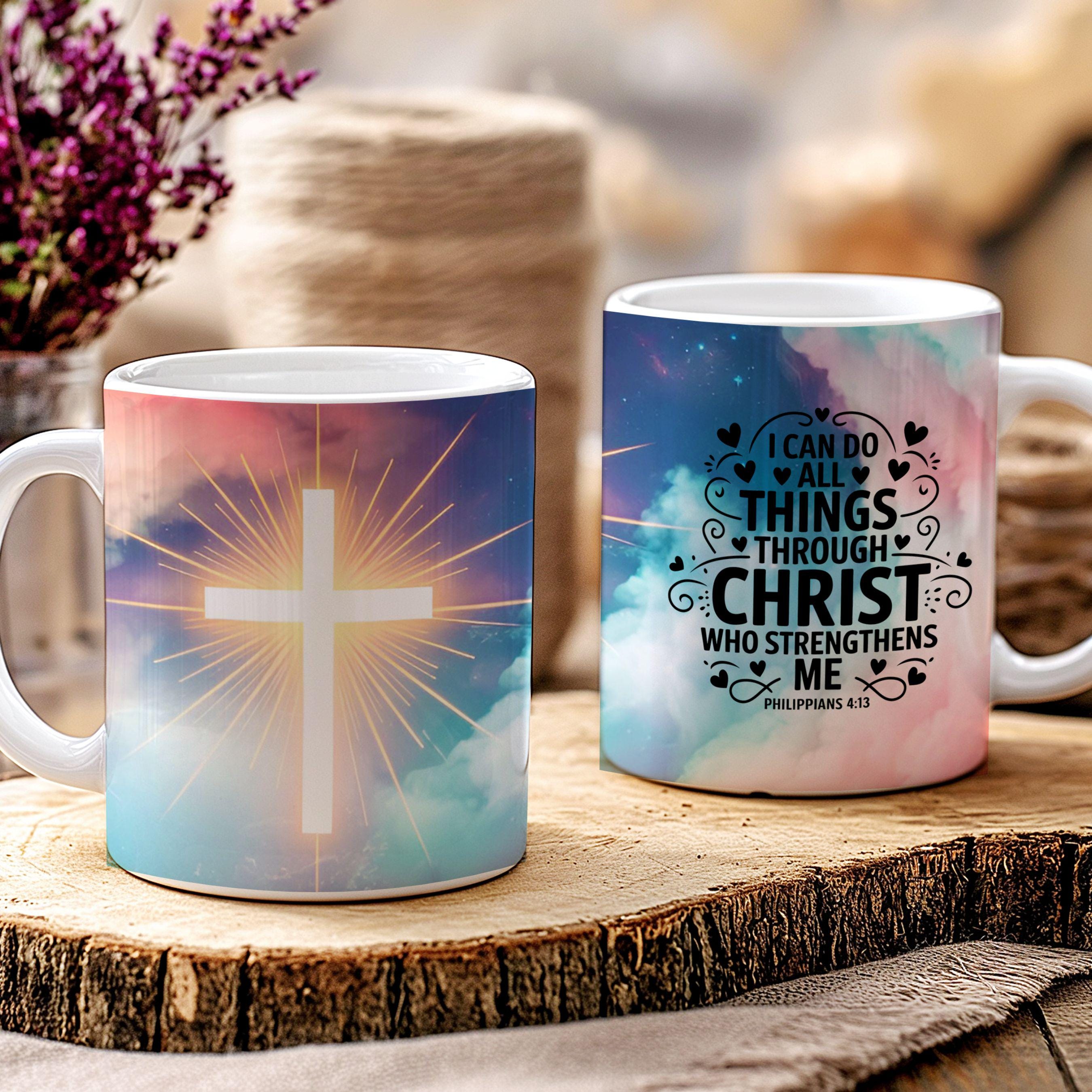 I Can Do All Things Through Christ 11oz & 15oz Mug Template, Religious ...