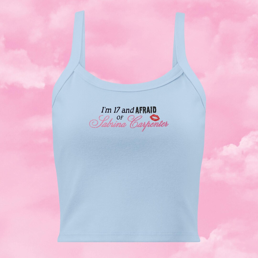 I'm 17 and Afraid of Sabrina Carpenter Cropped Tank Top - Etsy