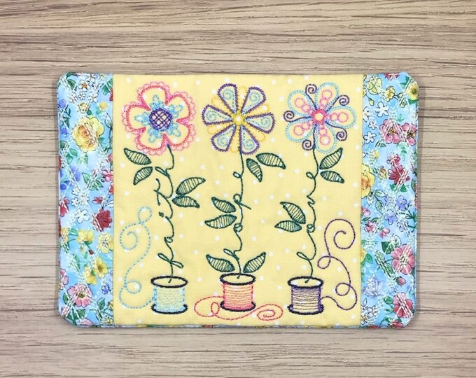 Faith Hope Love Flower Mug Rug. Machine Embroidered, Quilted and ...