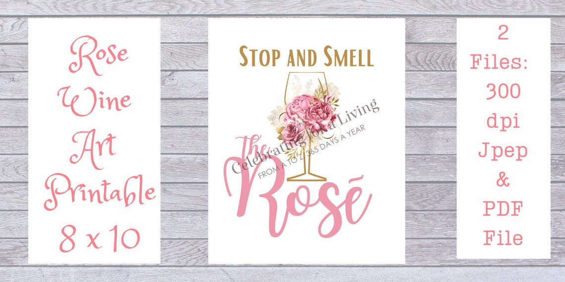 INSTANT DOWNLOAD - Rose Wine Printable - Stop and Smell the Rose - Wine ...