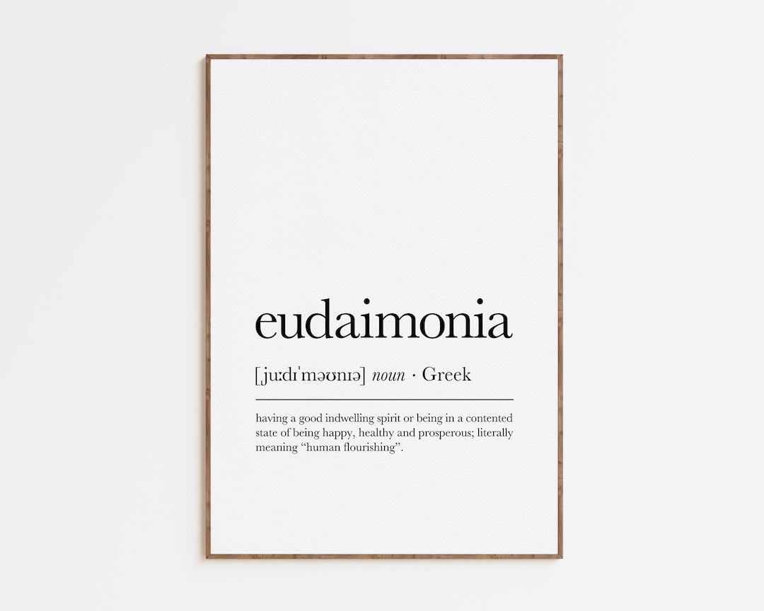 Eudaimonia Definition Print, Greek Word Definition Print, Greek Quote ...